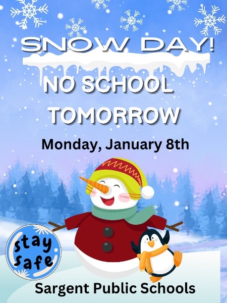 Sargent Public Schools - No School Tomorrow!