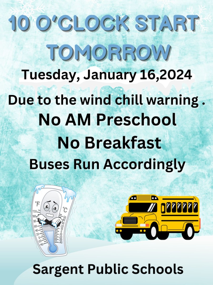 Sargent Public Schools - 10 o'clock start